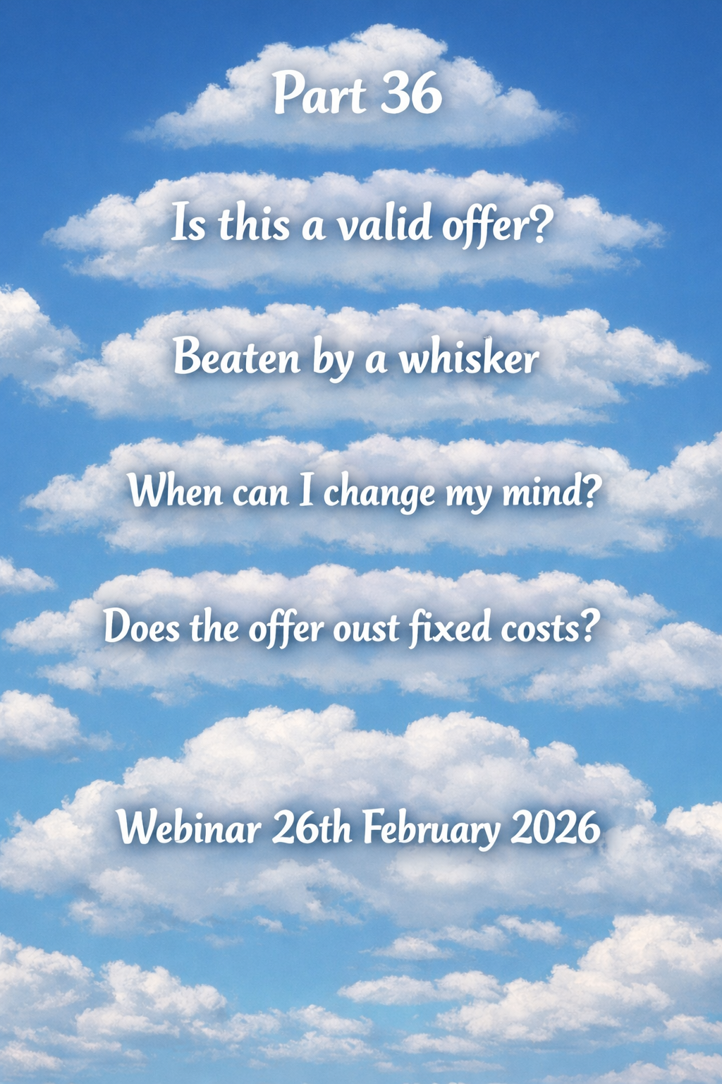 PART 36: RECENT DEVELOPMENTS AND PRACTICAL CONSEQUENCES: DETAILS OF THE ...